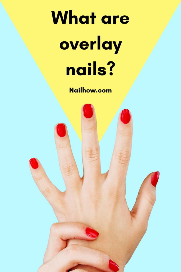 What are Overlay Nails? Everything You Need to Know - nailhow