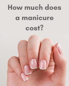 Manicure Prices: The Ultimate Guide to Services and Costs - nailhow