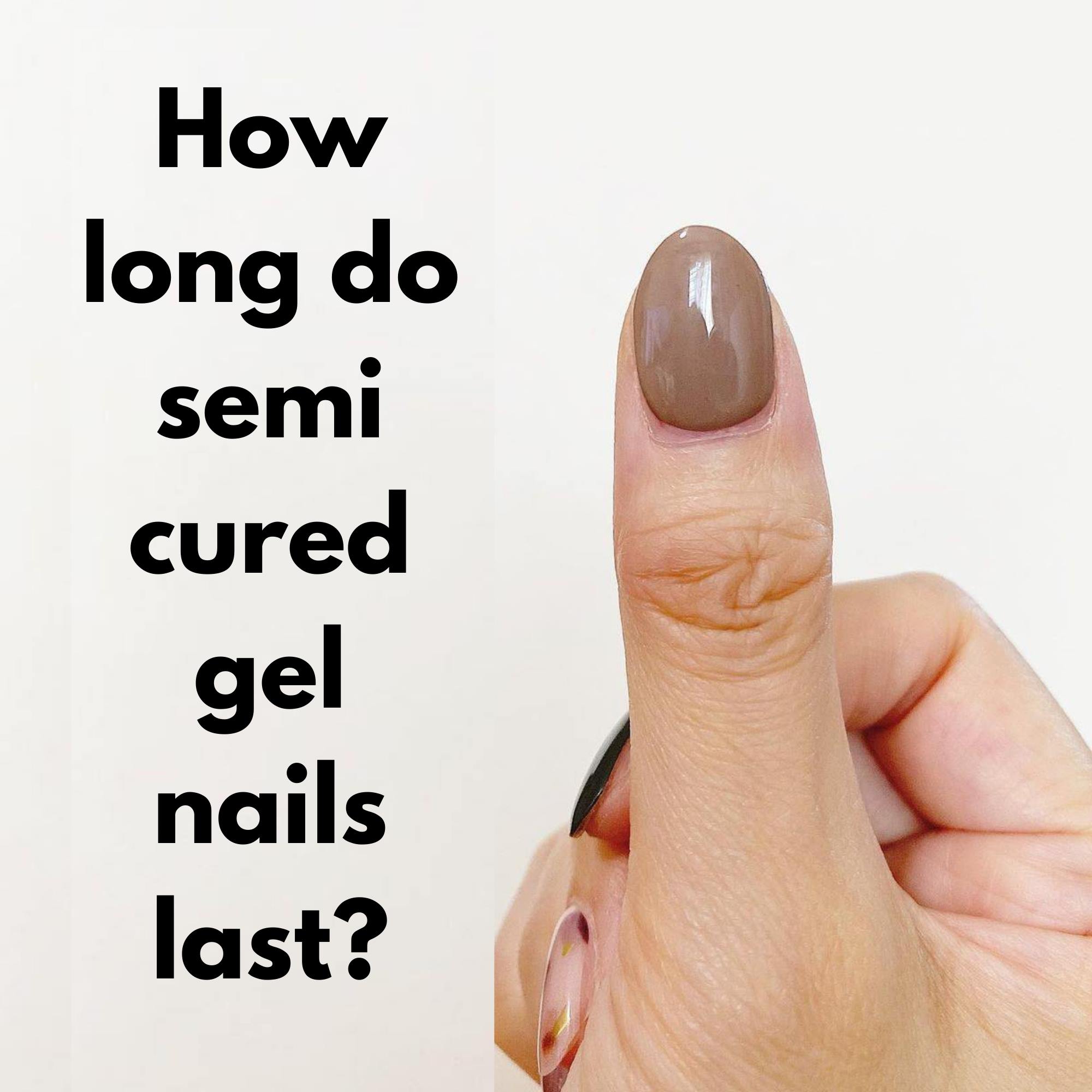 Semi Cured Gel Nails. Everything You Need to Know - nailhow