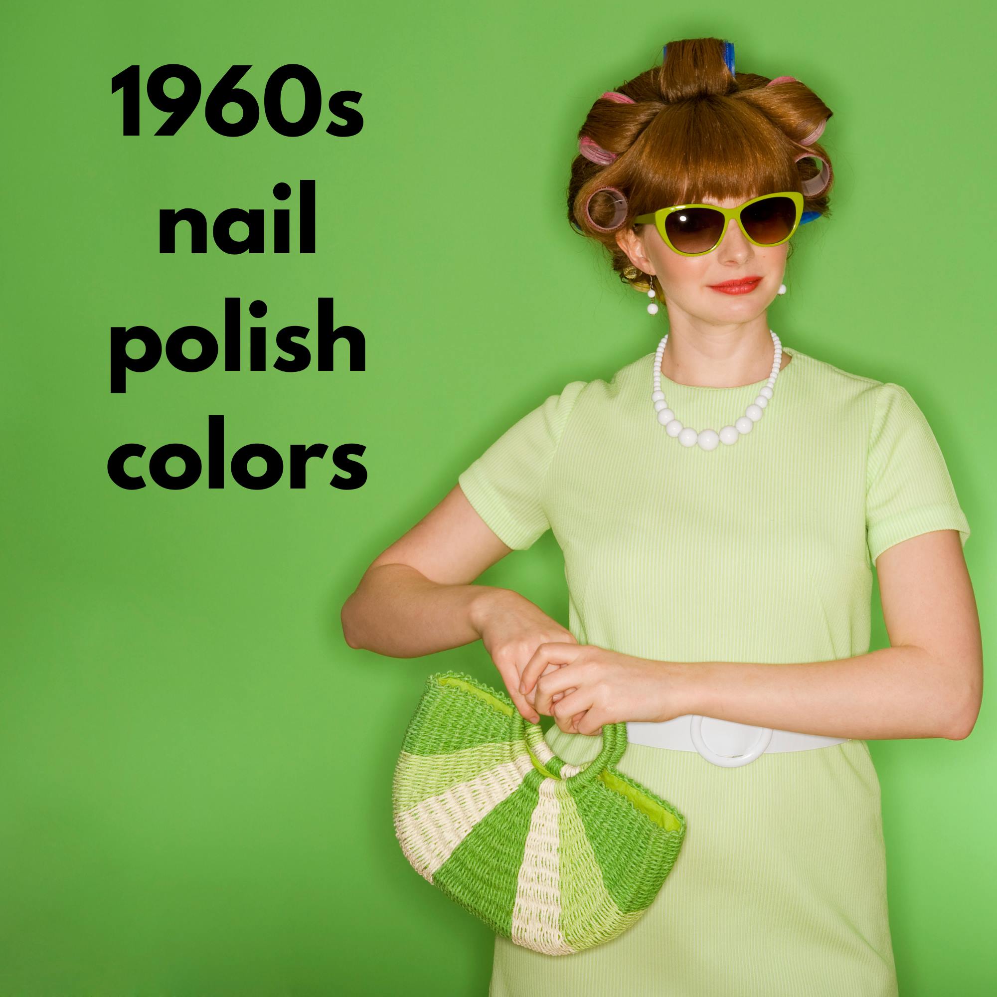What color nail polish was popular in the 60s? - nailhow